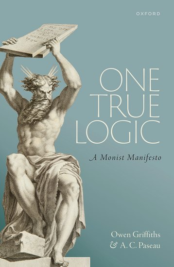 ''One True Logic'' - A new book from A.C. Paseau | Faculty of Philosophy