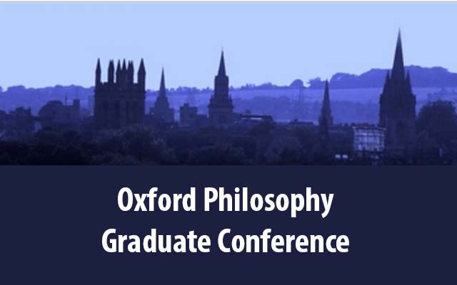 The 21st Oxford Graduate Philosophy Conference | Faculty of Philosophy